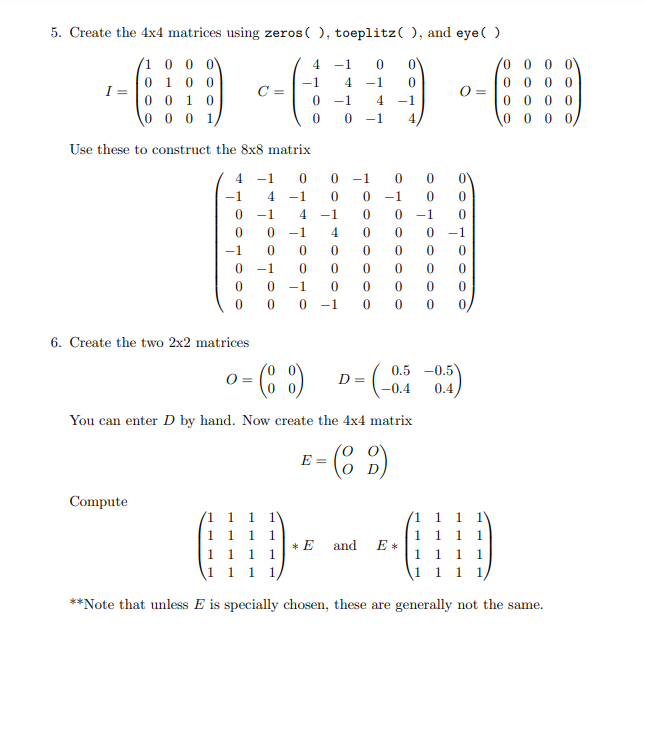 Solved 5. Create the 4x4 matrices using zeros(), toeplitz( | Chegg.com