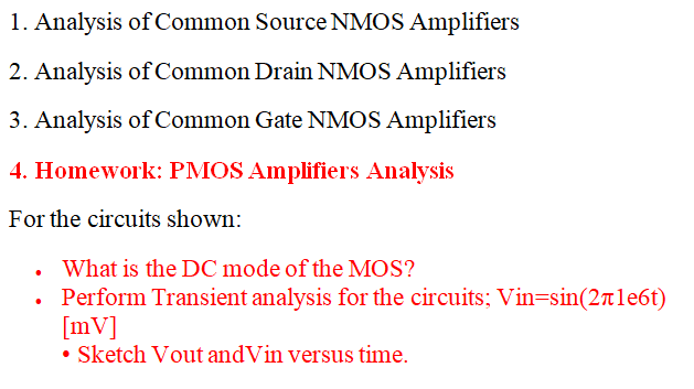 1. Analysis of Common Source NMOS Amplifiers 2. | Chegg.com