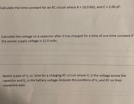 Solved Calculate the time constant for an RC circuit where | Chegg.com