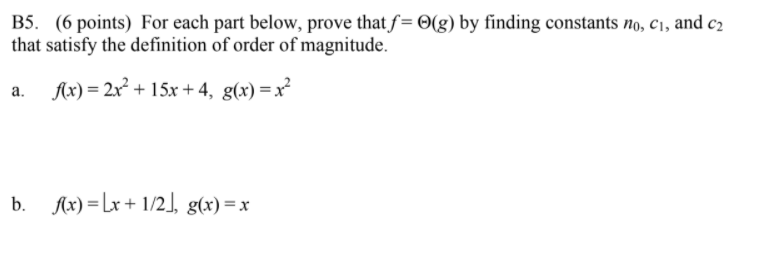 Solved B5. (6 points) For each part below, prove that f= | Chegg.com