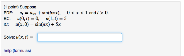 Solved (1 point) Suppose PDE: U = Uxx + sin( 6x), 0 0. BC: | Chegg.com