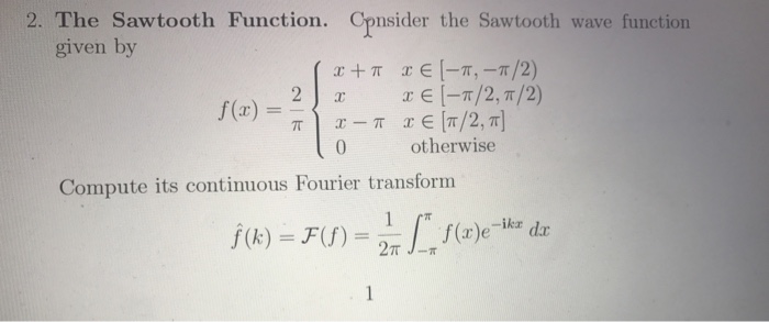 Solved 2. The Sawtooth Function. Cpnsider the Sawtooth wave | Chegg.com