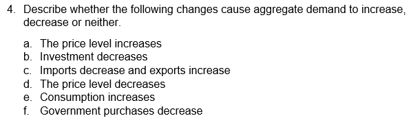 Solved 4. Describe whether the following changes cause | Chegg.com