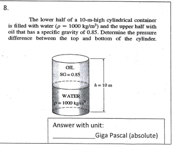 Solved The lower half of a 10-m-high cylindrical container | Chegg.com