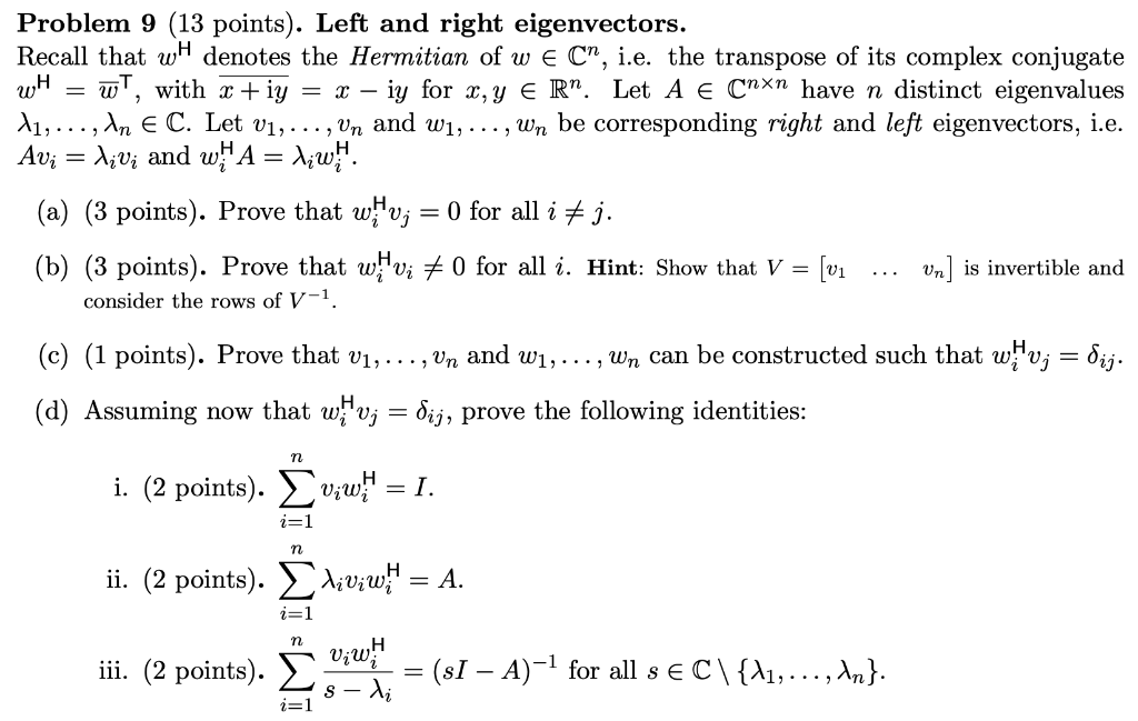 Solved Problem 9 (13 points). Left and right eigenvectors. | Chegg.com