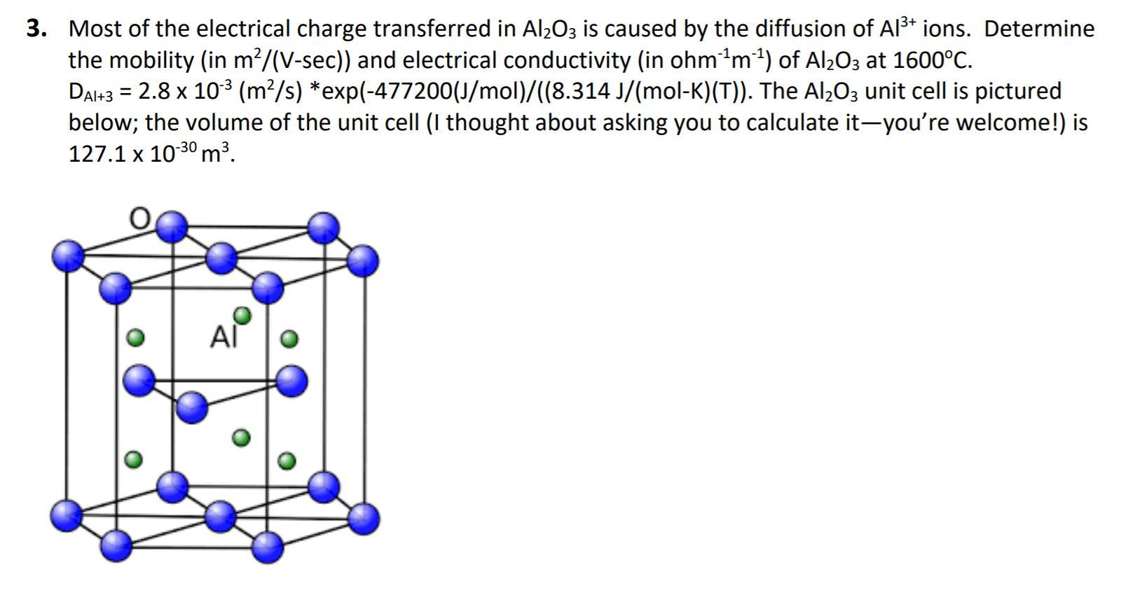 Solved 3. Most of the electrical charge transferred in Al2O3 | Chegg.com