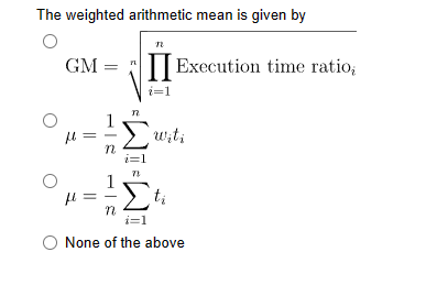 Solved The weighted arithmetic mean is given by | Chegg.com