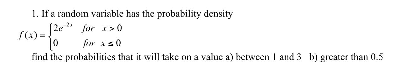 Solved 1. If a random variable has the probability density | Chegg.com