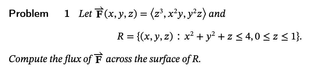Solved Let vec(F)(x,y,z)=(:z3,x2y,y2z:) | Chegg.com