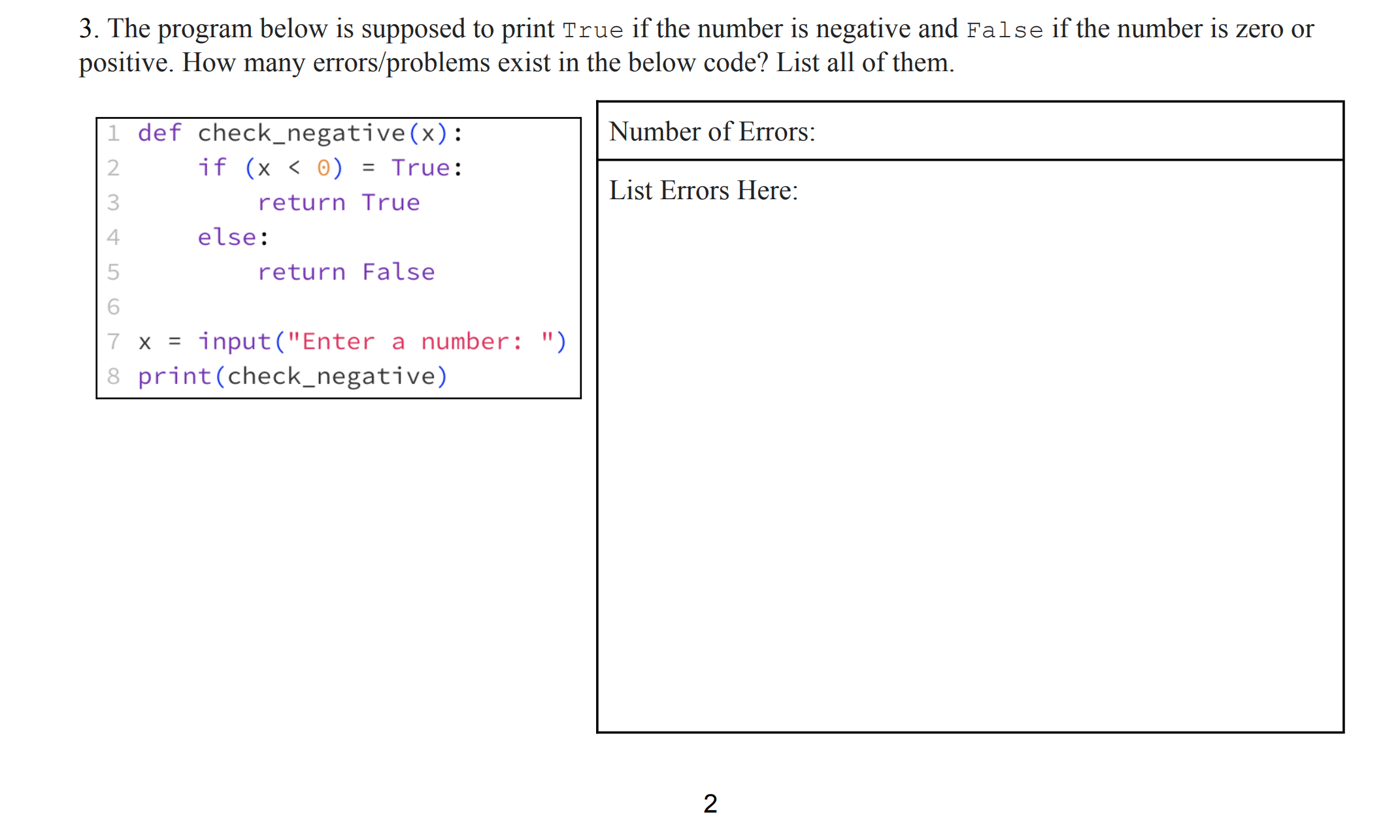 Solved 3. The program below is supposed to print True if the | Chegg.com