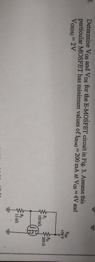 Solved 3. Determine Vos and Vps for the E-MOSFET circuit in | Chegg.com