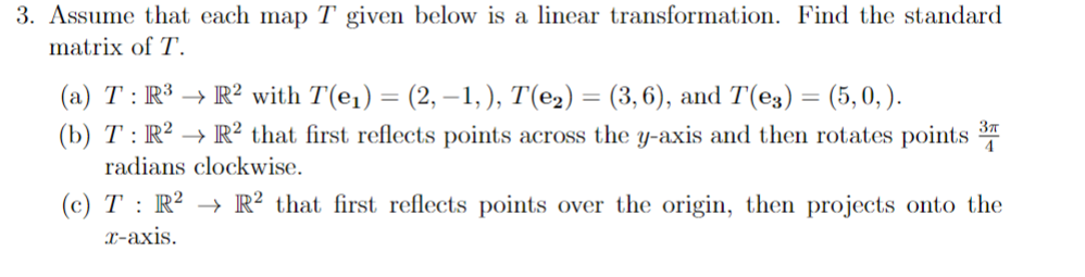 Solved 3. Assume that each map T given below is a linear | Chegg.com