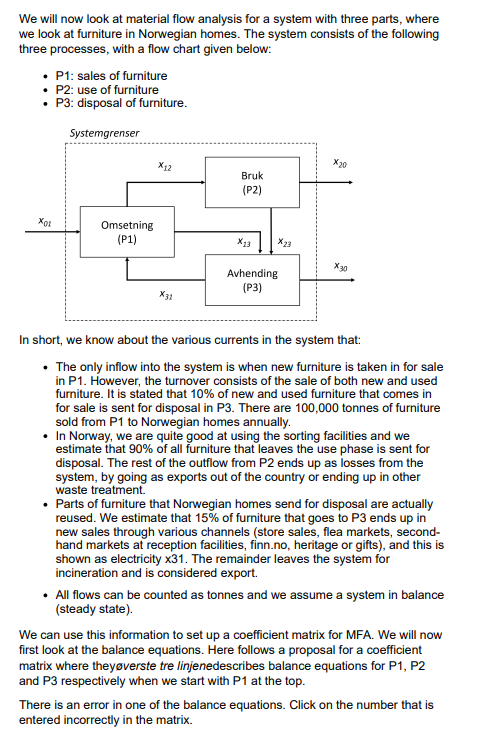 We will now look at material flow analysis for a | Chegg.com