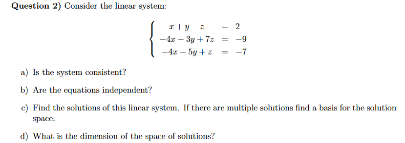 Solved Question 2) Consider the linear system: | Chegg.com