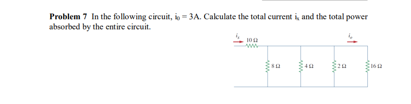 Solved Problem 7 In the following circuit, io = 3A. | Chegg.com
