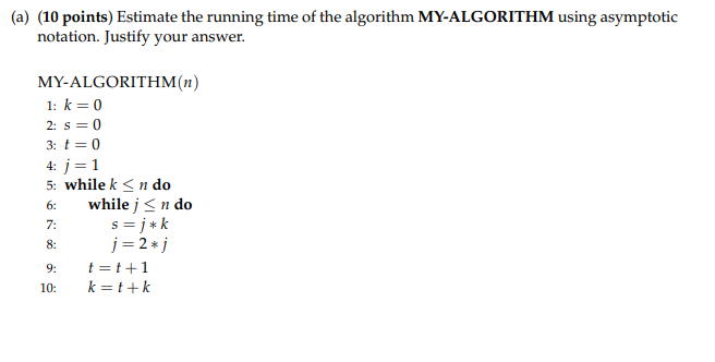 Solved (a) (10 points) Estimate the running time of the | Chegg.com