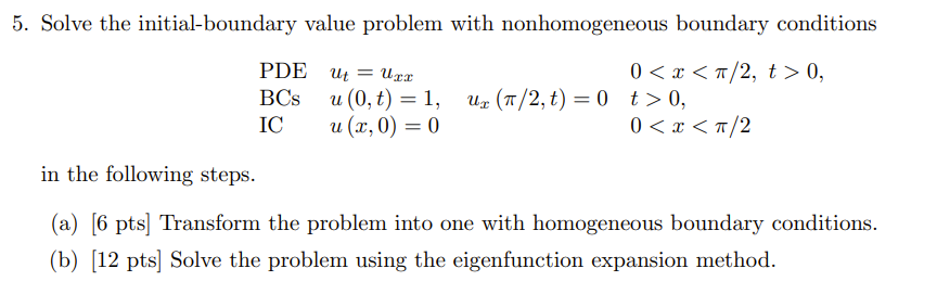Solved 5. Solve the initial-boundary value problem with | Chegg.com
