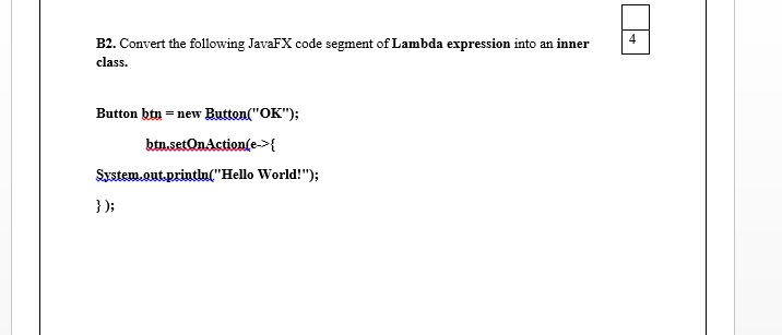 Solved 4 B2. Convert the following JavaFX code segment of | Chegg.com