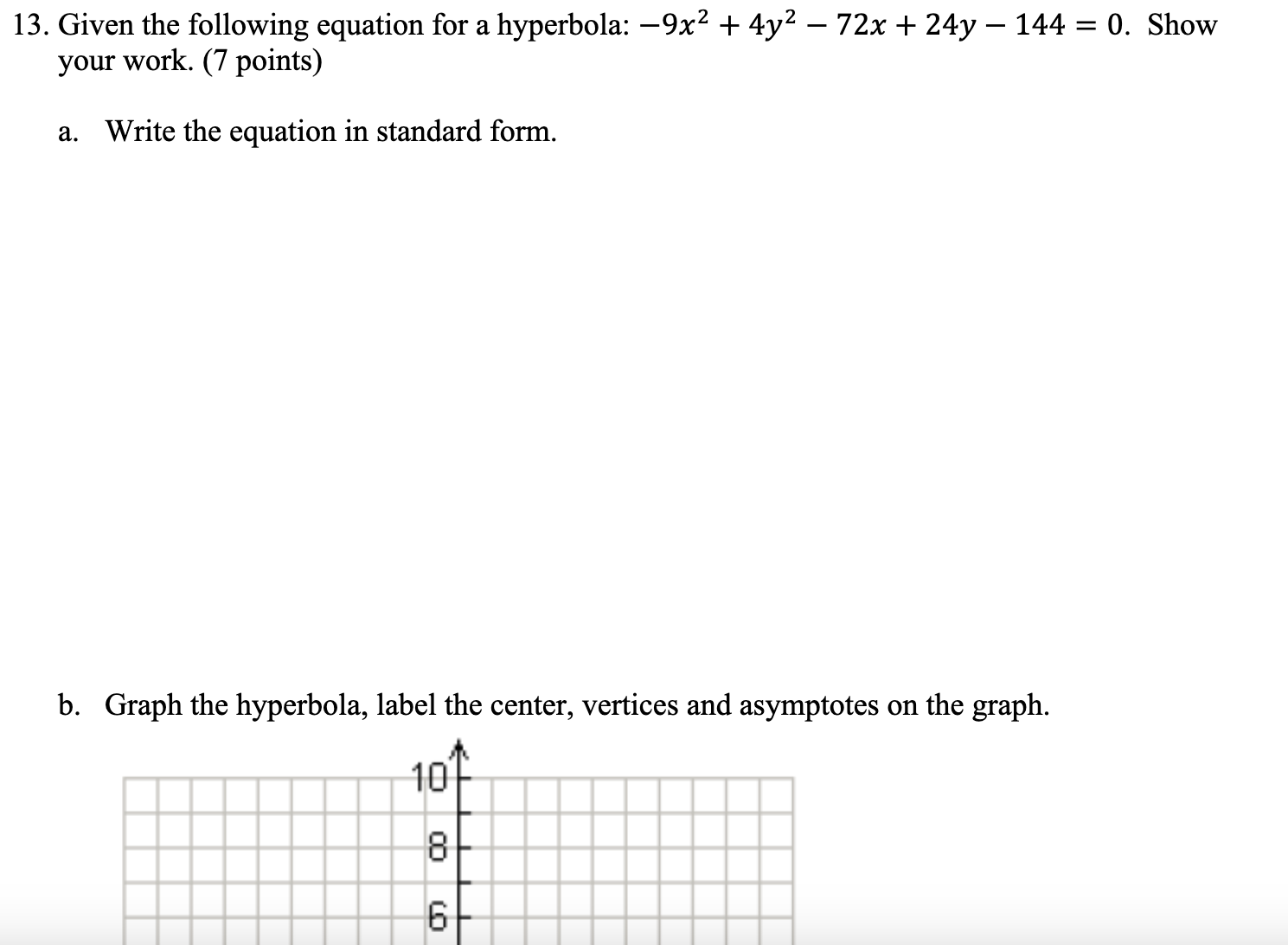 Solved 13. Given the following equation for a hyperbola: | Chegg.com