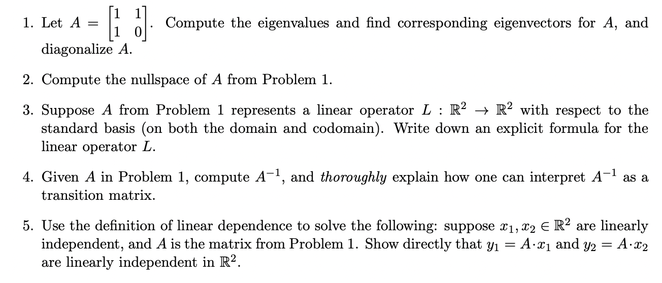 Solved 1. Let A=[1110]. Compute the eigenvalues and find | Chegg.com