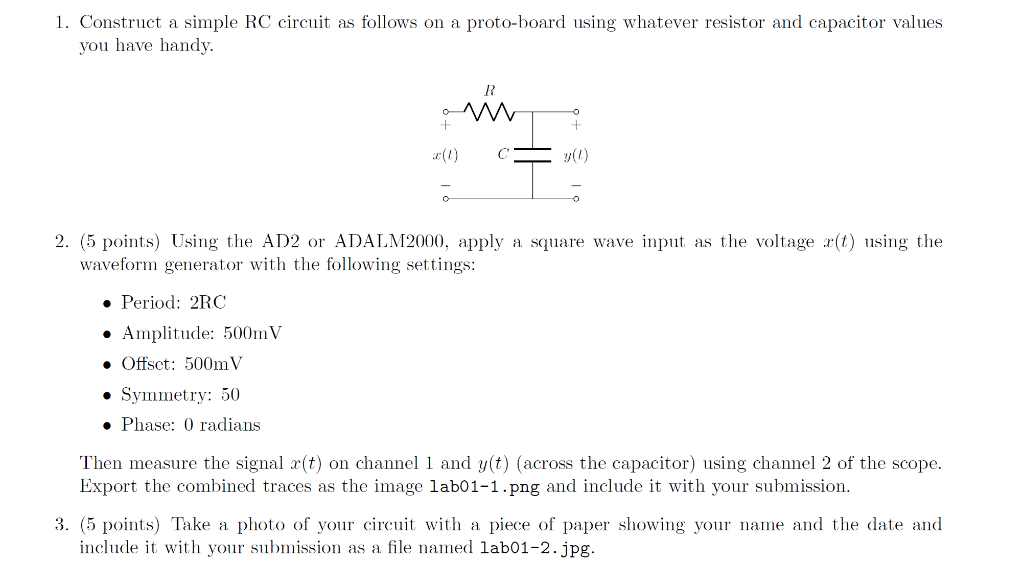 Solved 1. Construct a simple RC circuit as follows on a | Chegg.com