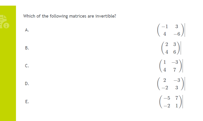 Solved Which of the following matrices are invertible? A. | Chegg.com