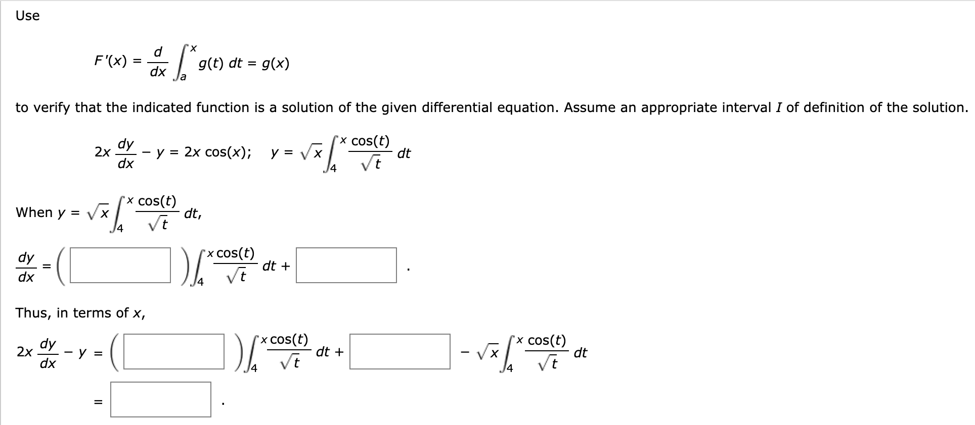 Solved Use F′(x)=dxd∫axg(t)dt=g(x) to verify that the | Chegg.com