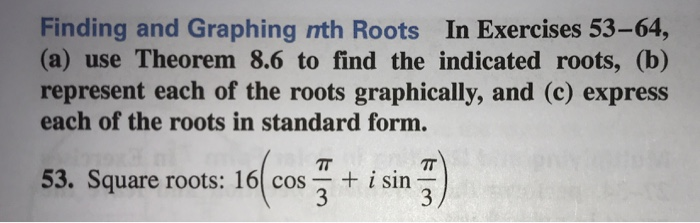 Solved Finding and Graphing nth Roots In Exercises 53-64, | Chegg.com