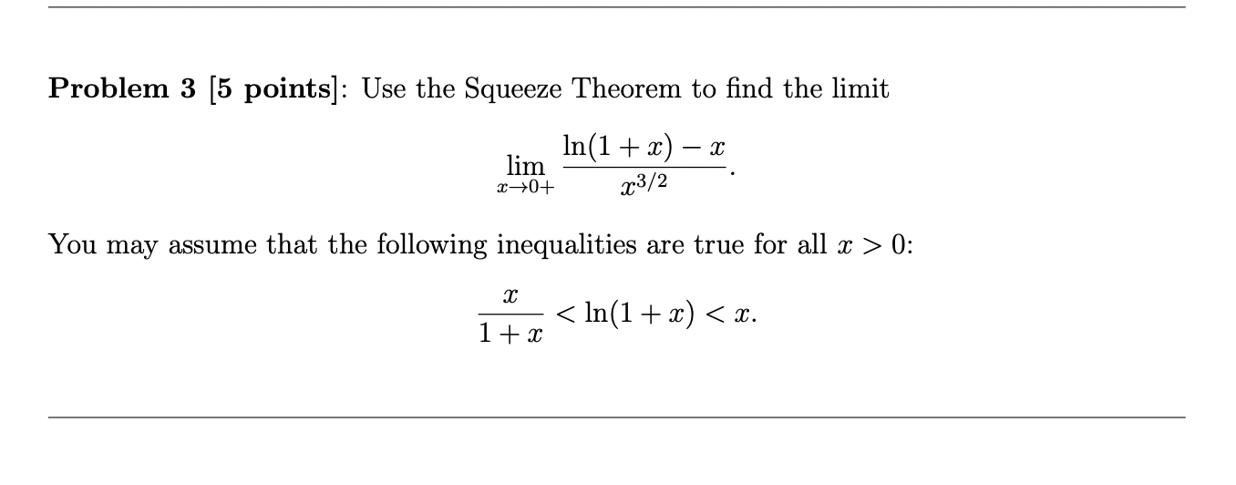Solved Problem 3 [5 points]: Use the Squeeze Theorem to find | Chegg.com