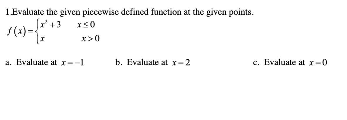 Solved 1.Evaluate the given piecewise defined function at | Chegg.com
