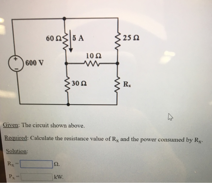 Solved The circuit shown above. Calculate the resistance | Chegg.com