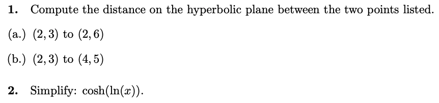 Solved 1. Compute the distance on the hyperbolic plane | Chegg.com