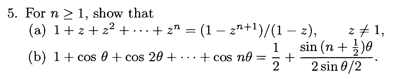 Solved 1+z+z2+⋯+zn=(1−zn+1)/(1−z),z =1 | Chegg.com
