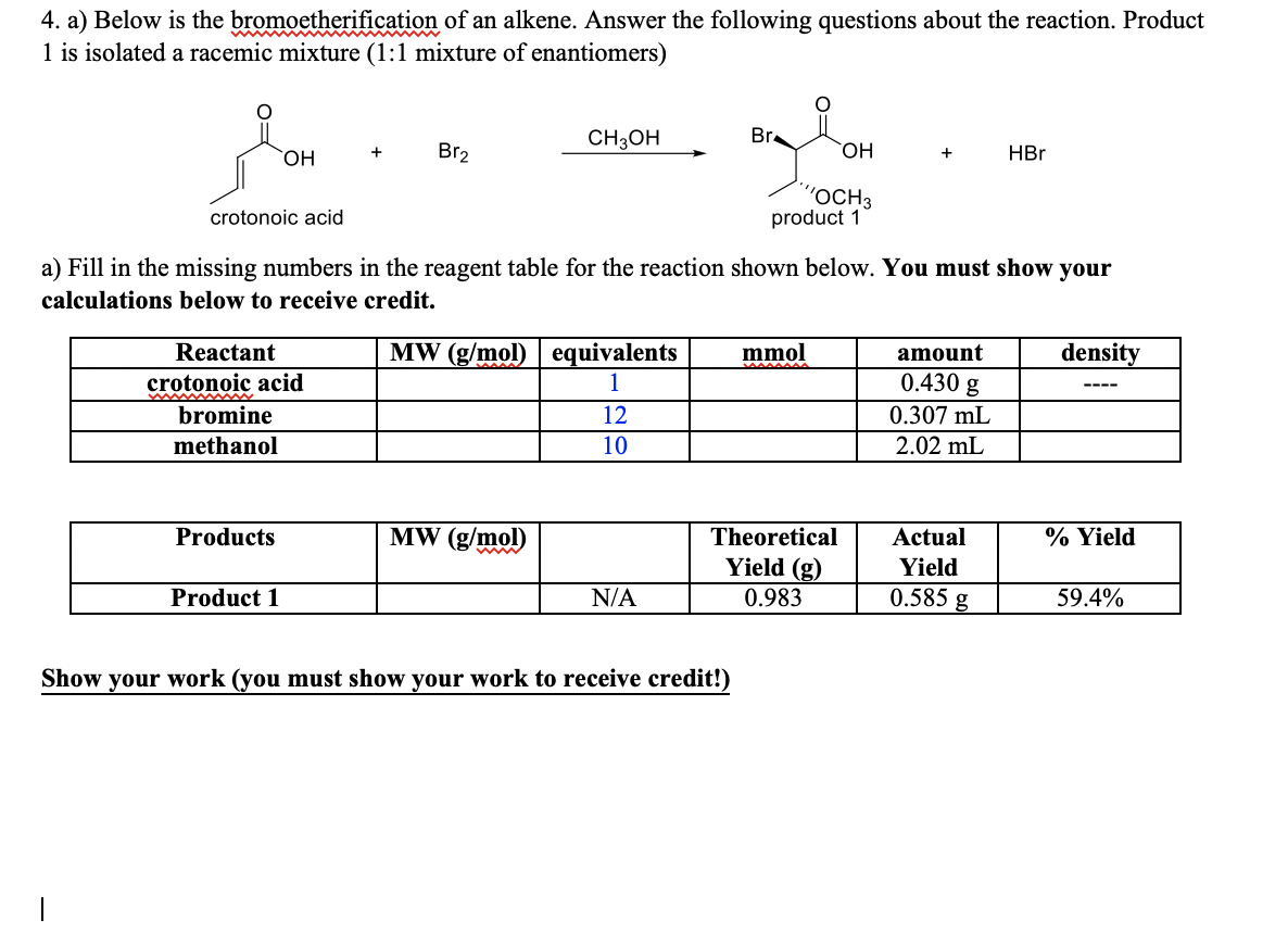 Solved 4. a) Below is the bromoetherification of an alkene. | Chegg.com