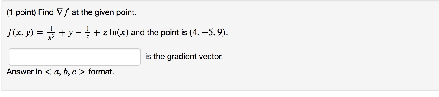 Solved (1 point) Find Vf at the given point. f(x, y) = + y - | Chegg.com