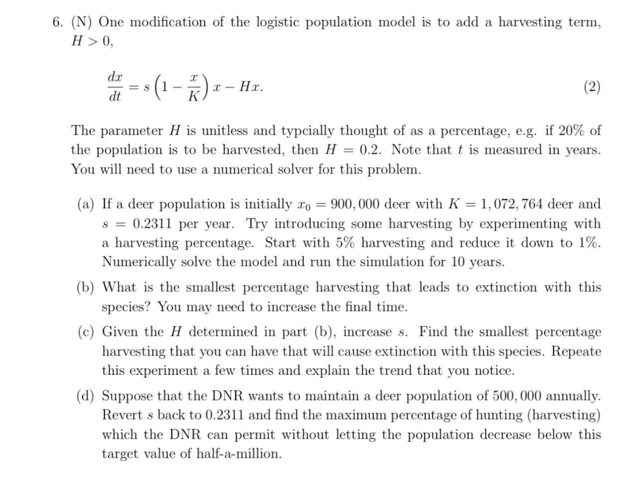 (N) One modification of the logistic population model | Chegg.com