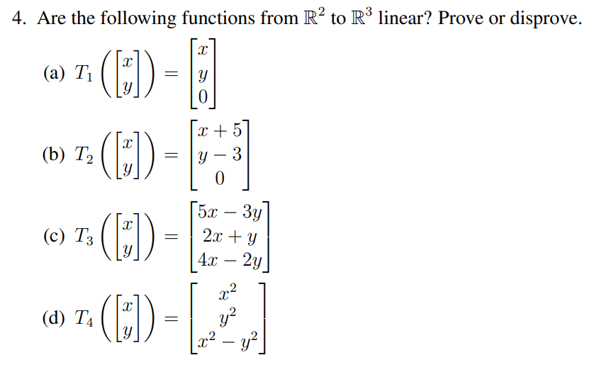 Solved 4. Are the following functions from R2 to R3 linear? | Chegg.com