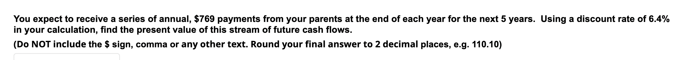 Solved You will be depositing a series of 7 annual payments | Chegg.com