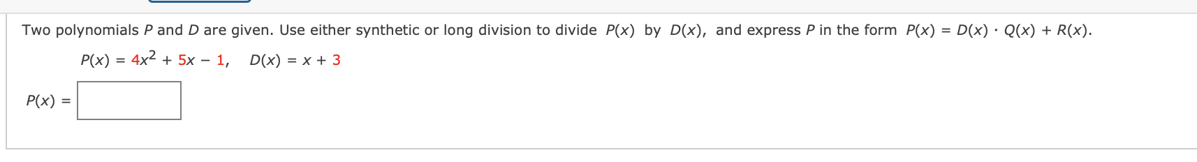 Solved Two polynomials P ﻿and D ﻿are given. Use either | Chegg.com