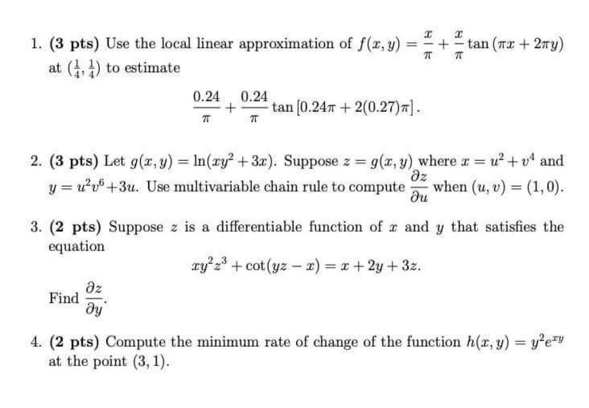Solved 1. (3 Pts) Use The Local Linear Approximation Of F(x, 