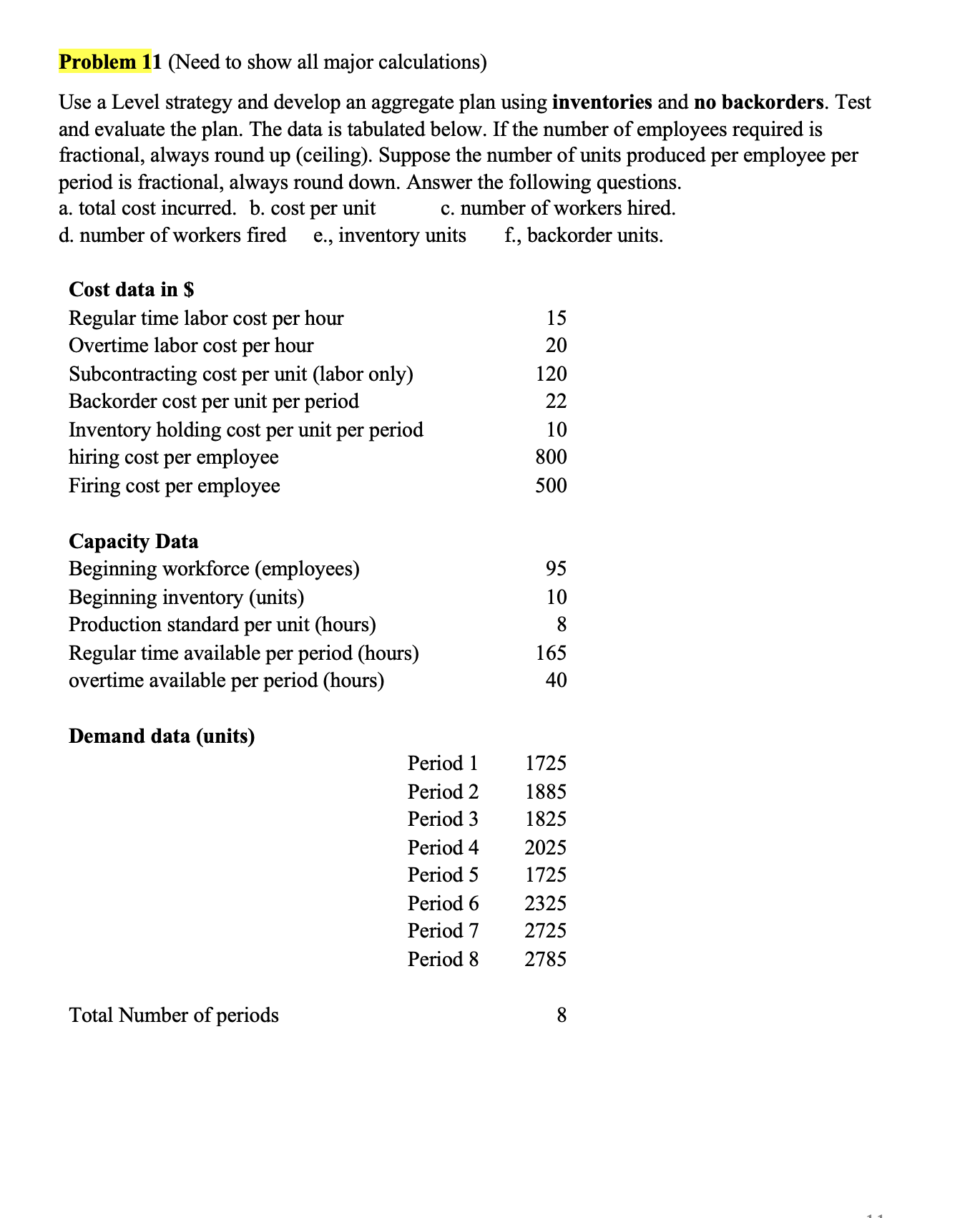 Solved by an EXPERT Problem 11 (Need to show all major calculations)Use ...