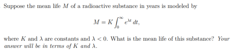 Solved Suppose the mean life M of a radioactive substance in | Chegg.com