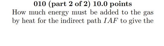 Solved 009 (part 1 of 2 ) 10.0 points A gas expands from I | Chegg.com