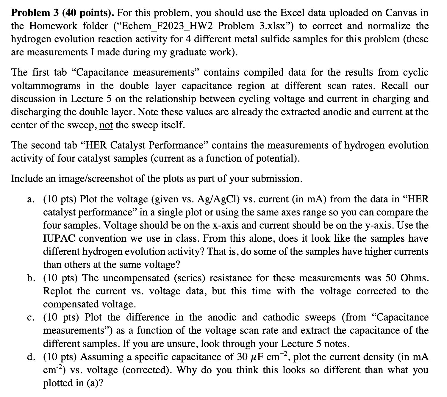 Solved Problem 3 (40 points). For this problem, you should | Chegg.com