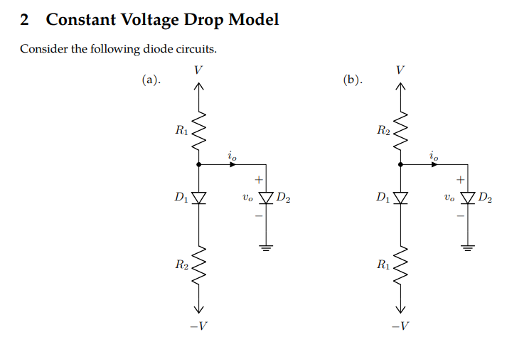Solved 2 Constant Voltage Drop Model Consider the following | Chegg.com