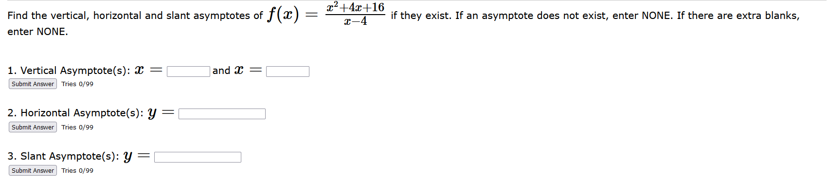 Solved Find the vertical, horizontal and slant asymptotes of | Chegg.com