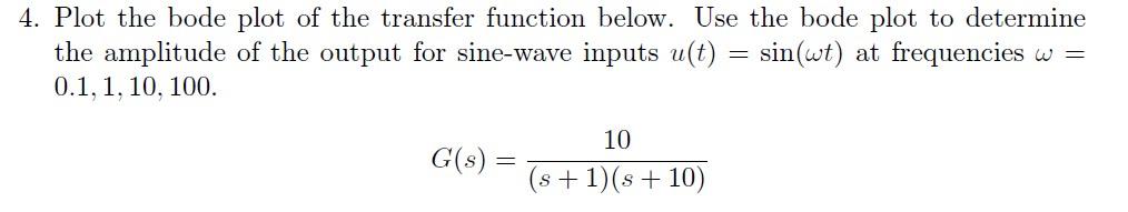 Solved 4. Plot the bode plot of the transfer function below. | Chegg.com