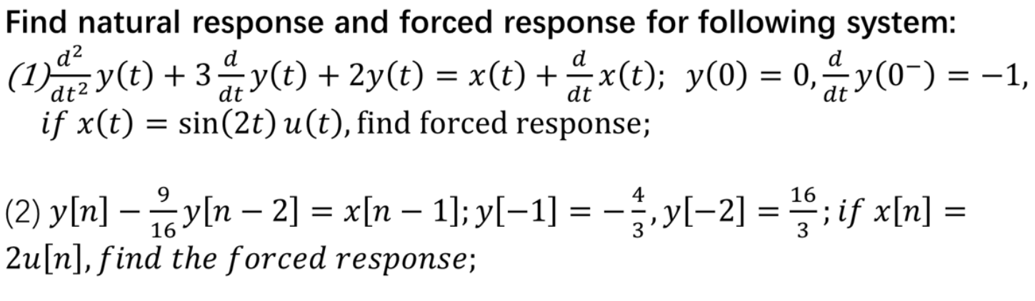 Solved Find natural response and forced response for | Chegg.com