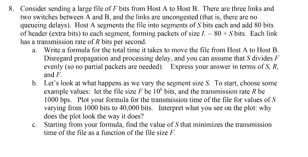 Solved 8. Consider sending a large file of F bits from Host | Chegg.com