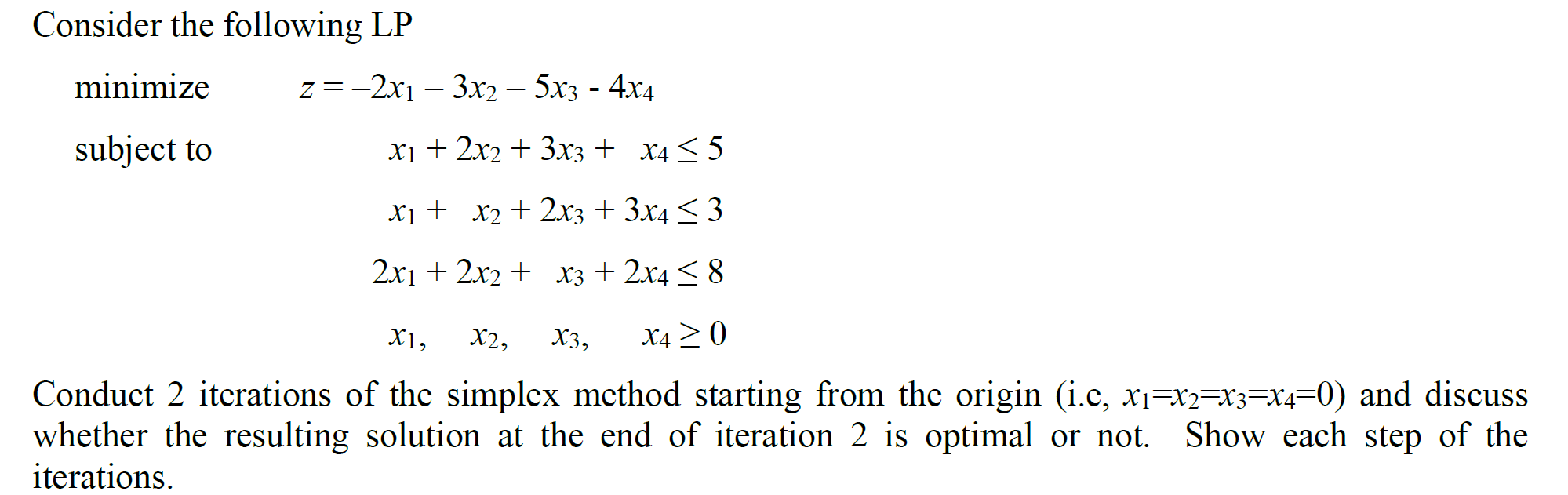 Solved Consider the following LP minimize subject to | Chegg.com